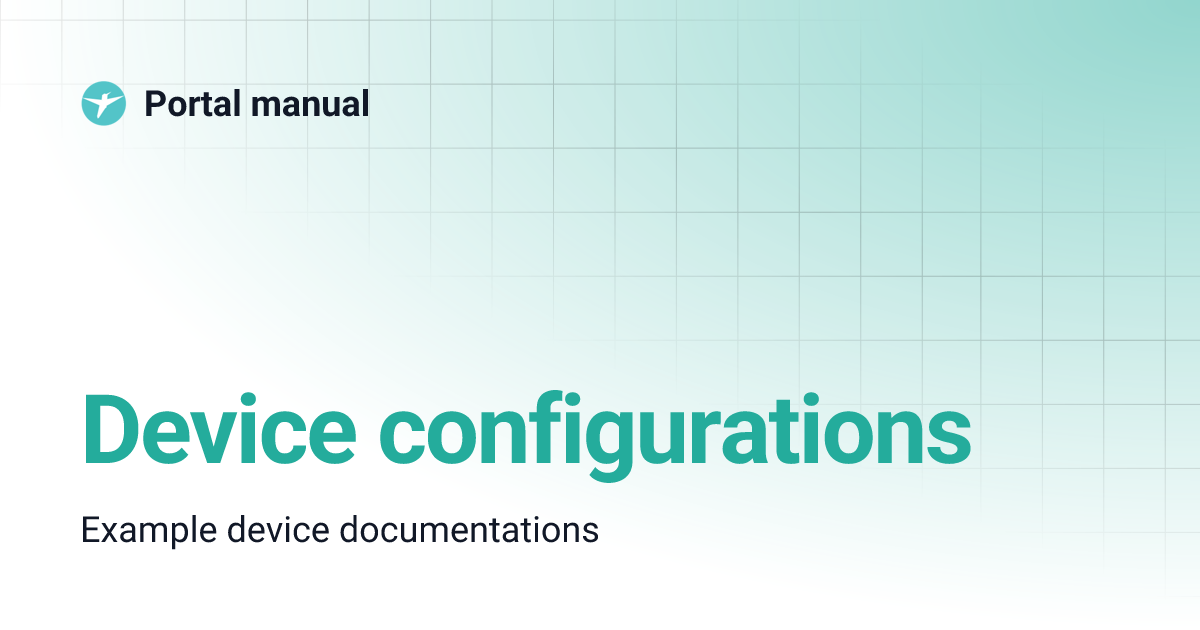 Device configurations | Portal manual